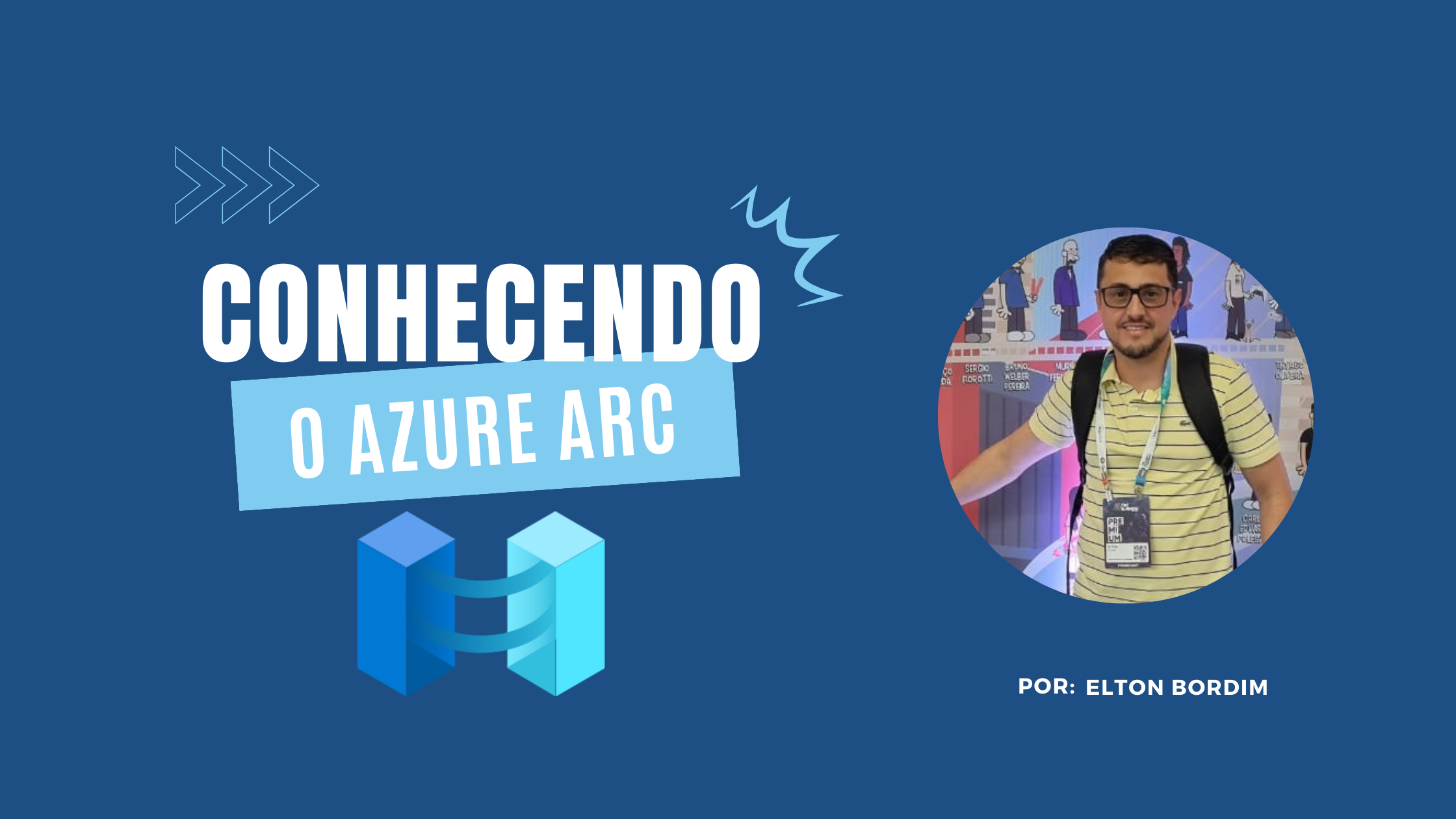 O que é Azure Arc? – Elton Bordim – Microsoft MVP | Azure Hybrid ...