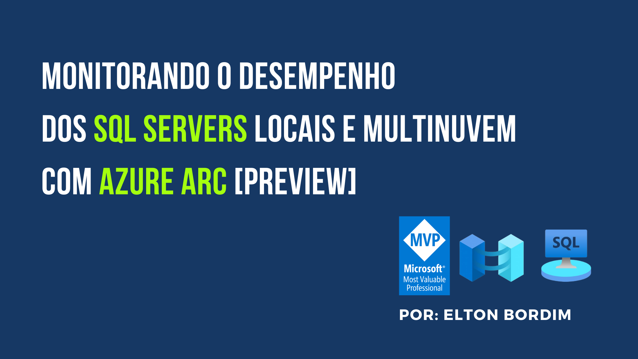 Monitorando o desempenho dos SQL Servers Locais e Multinuvem com Azure ...