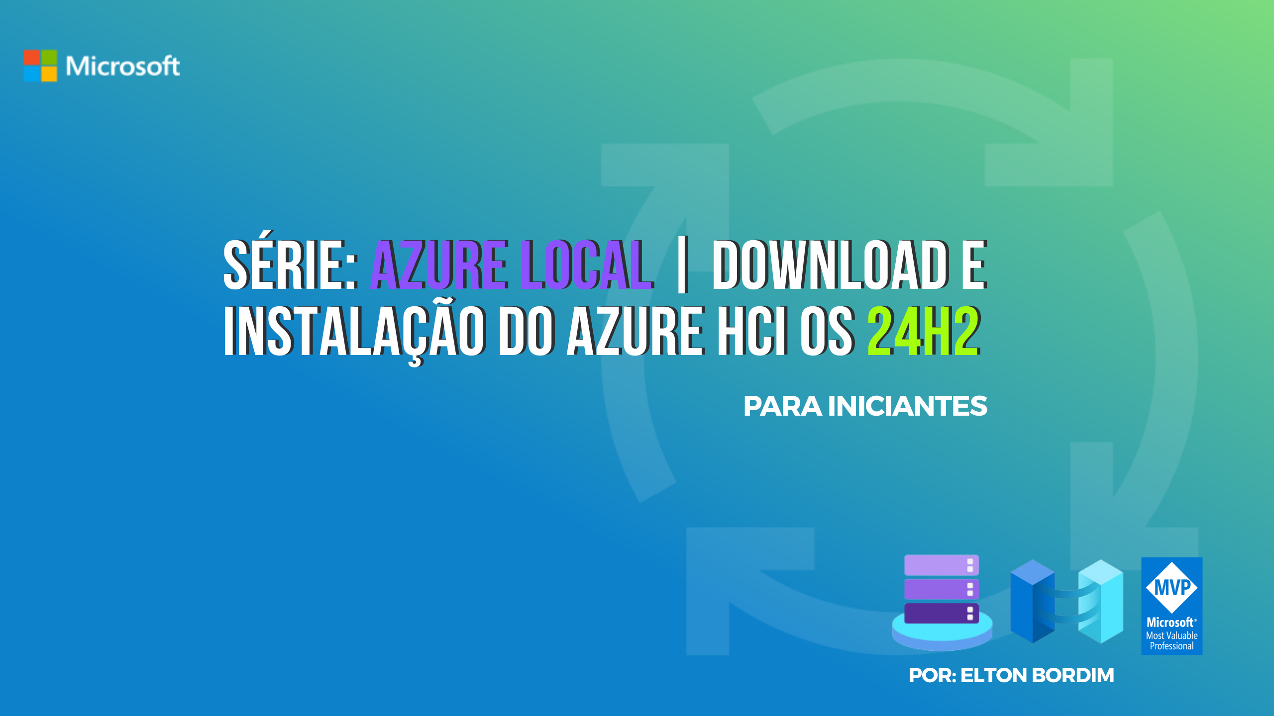 Série Azure Local – Download e Instalação do Azure HCI OS 24H2 – Elton ...